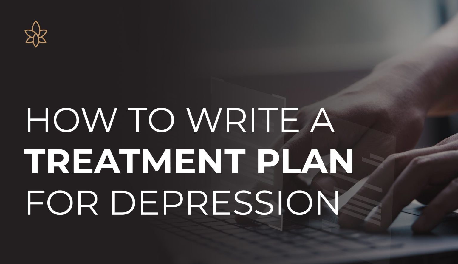 How to Write a Treatment Plan for Depression (with Examples) - TheraPulse